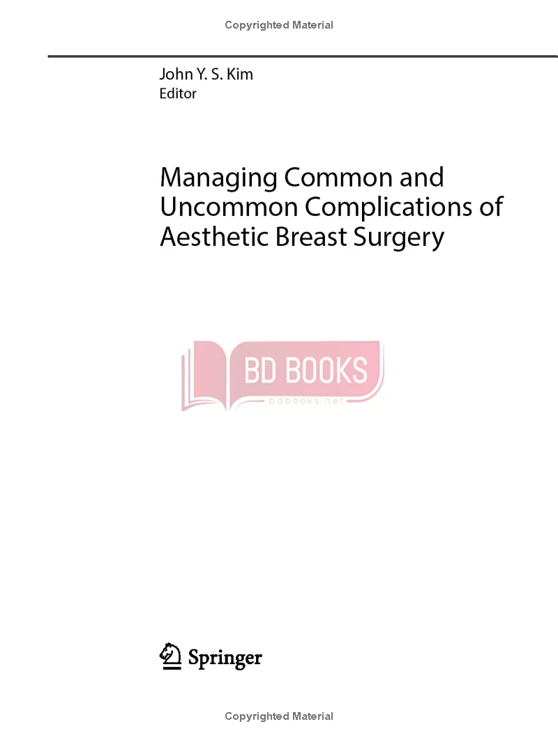 Managing Common And Uncommon Complications Of Aesthetic Breast Surgery